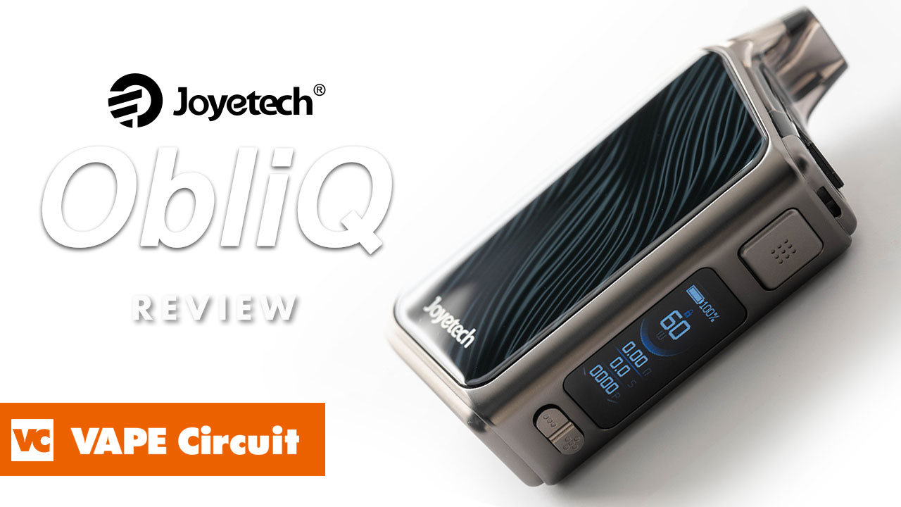Joyetech ObliQ レビュー｜リークプルーフ！リキッド漏れに強い！可変出力PODデバイス！ | VAPE Circuit