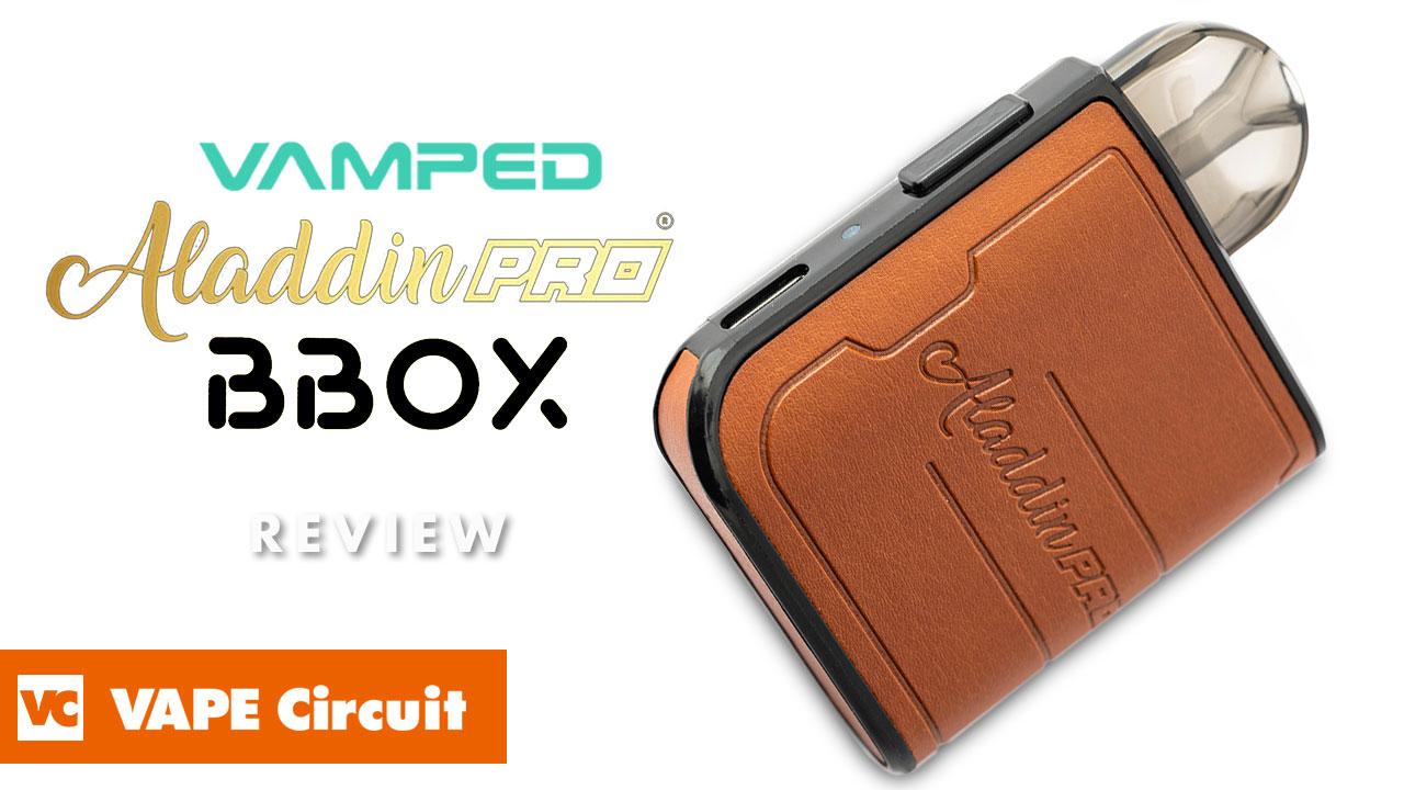 VAMPED ALADDIN PRO BBOX レビュー｜マレーシアで話題沸騰！レザー使いのBOX POD！ | VAPE Circuit