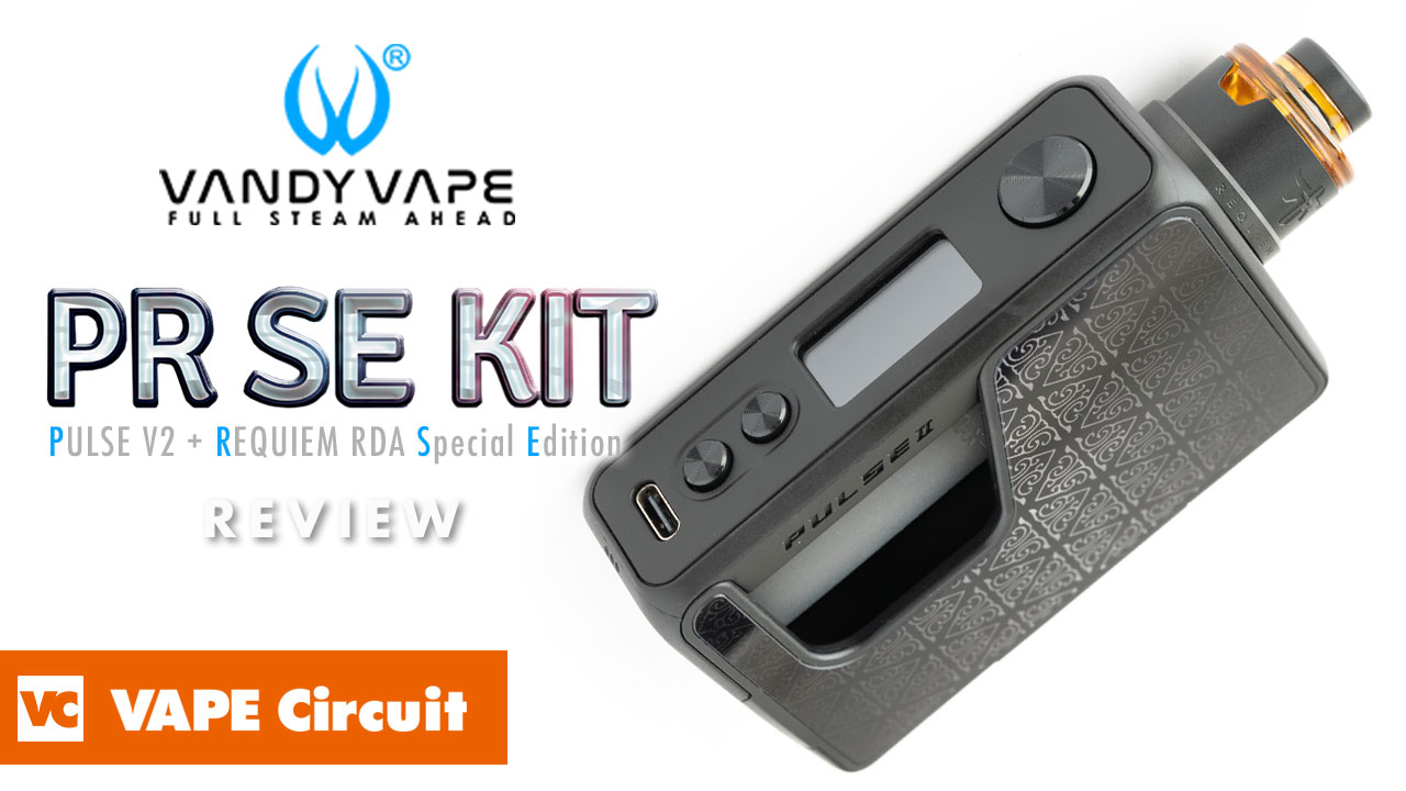 vandy vape PR SE KIT レビュー｜Pulse V2とRequiem RDAのスペシャルキット！ | VAPE Circuit