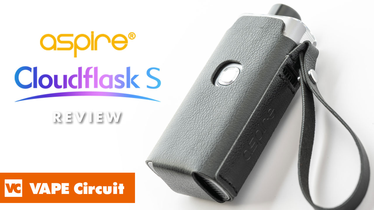 aspire Cloudflask S レビュー｜手のひらサイズの爆煙デバイス！専用レザーケースがおしゃれ！ | VAPE Circuit