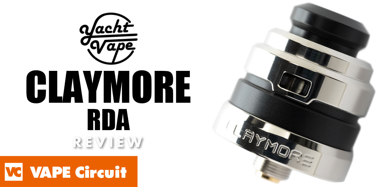 Yachtvape Claymore RDA レビュー｜超ショートハイト！でもビルド自由度が高いアトマイザー！ | VAPE Circuit