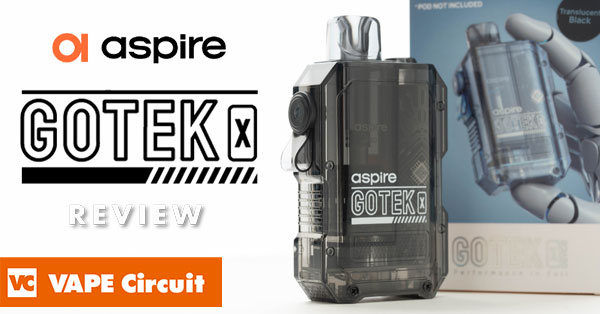 aspire Gotek X（アスパイア ゴーテックエックス）レビュー | VAPE Circuit