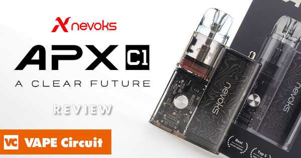 Nevoks APX C1（ネボックス APX C1）レビュー | VAPE Circuit